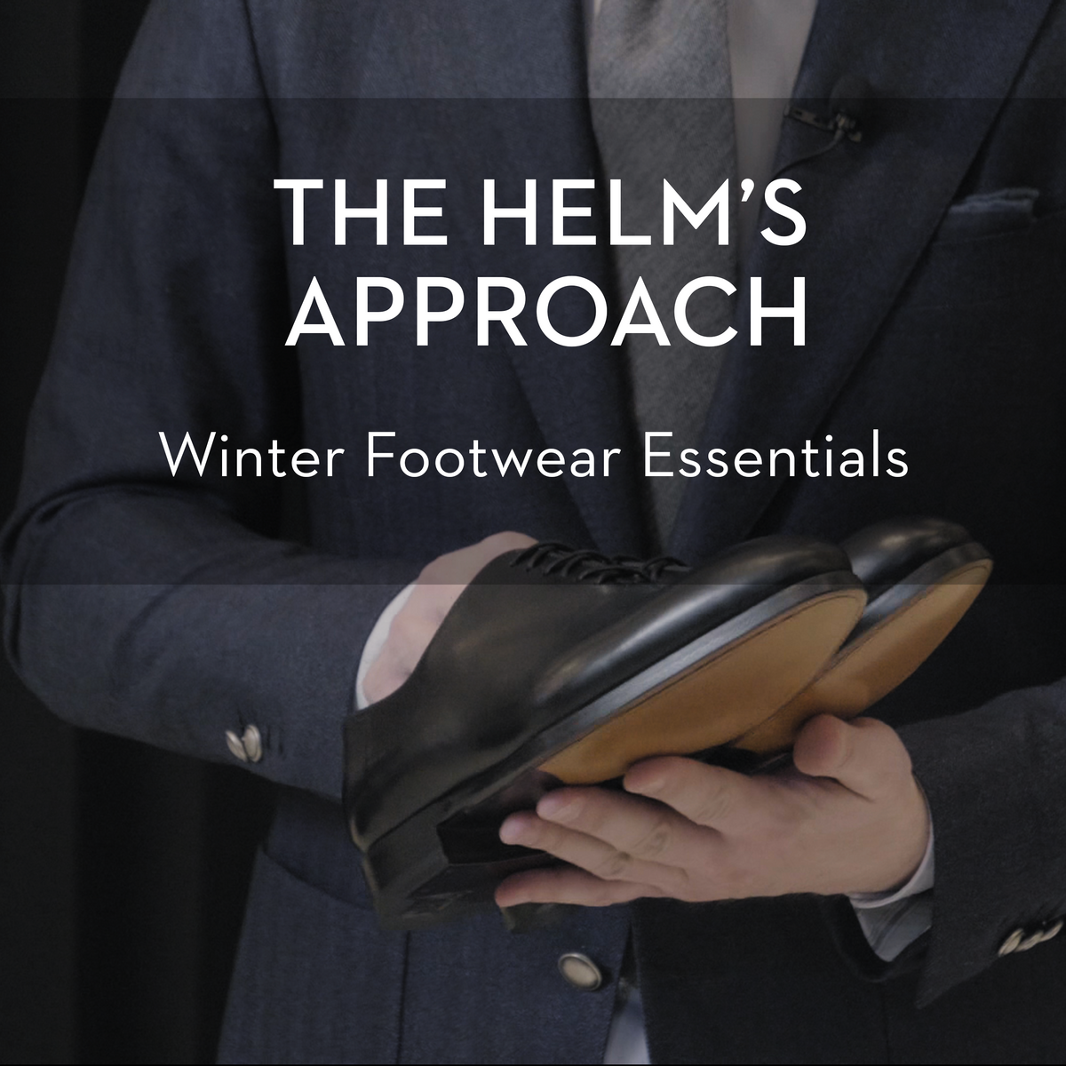 The Helm's Approach - Winter Footwear Essentials – The Helm Clothing