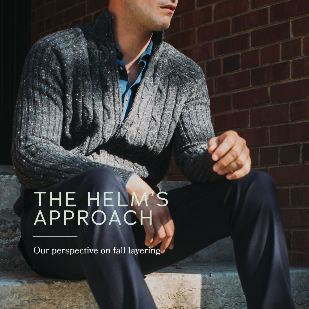 The Helm's Approach - Fall Layers – The Helm Clothing